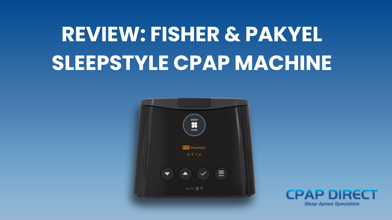 F&P SleepStyle Review